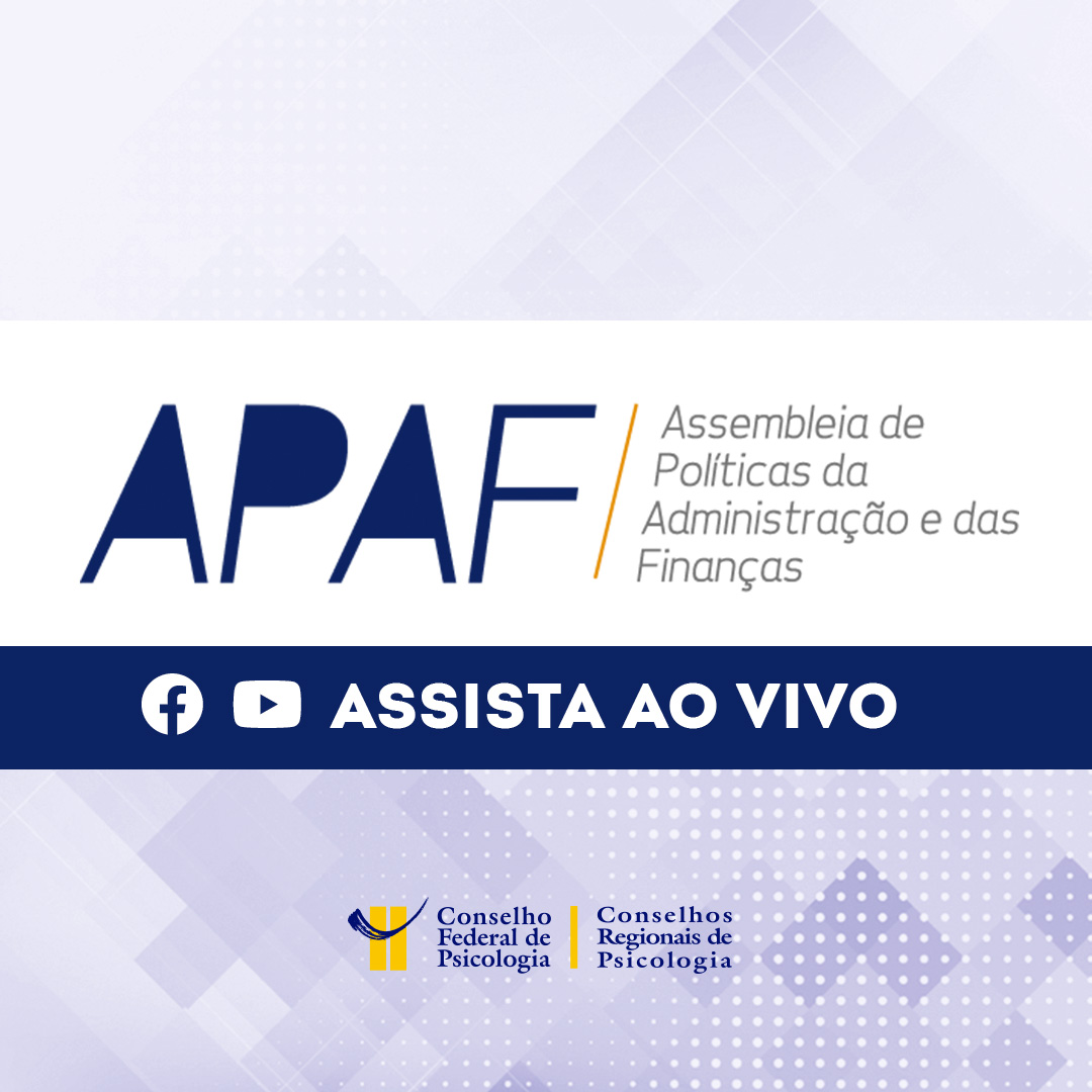 Acompanhe ao vivo a APAF virtual de maio de 2021 - CFP | CFP