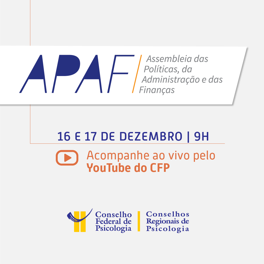 Sistema Conselhos de Psicologia realiza mais uma edição da APAF - CFP | CFP