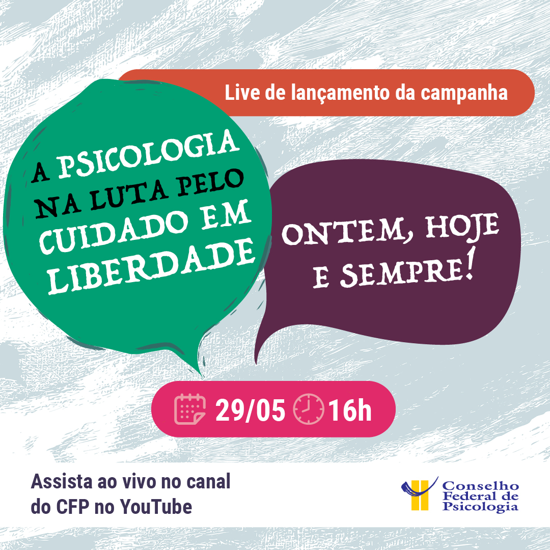 Luta antimanicomial: CFP lança campanha para estimular ações em defesa ...
